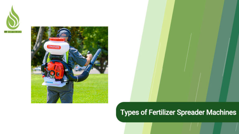 Introducing and comparing types of fertilizer spreader machines